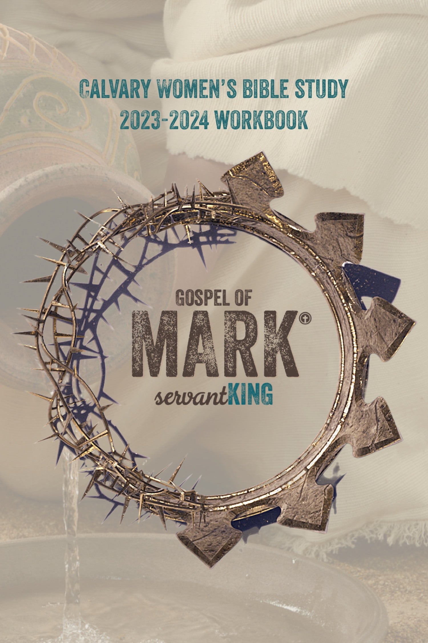 The Gospel of Mark Servant King Study Guide Workbook | Calvary Store